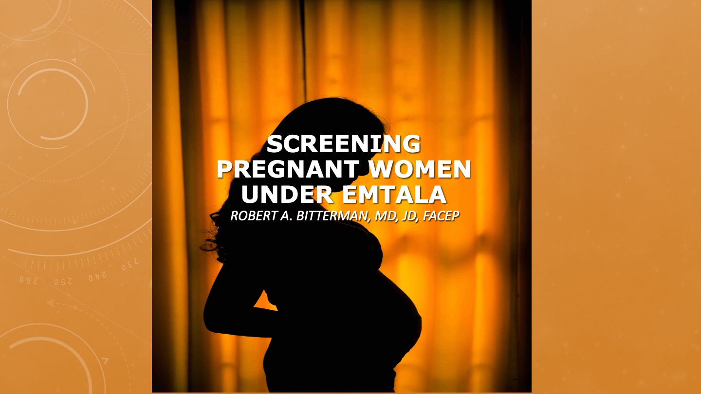 EMTALA Challenges - OB Patients - ED Quality Solutions, LLC © - EMTALA