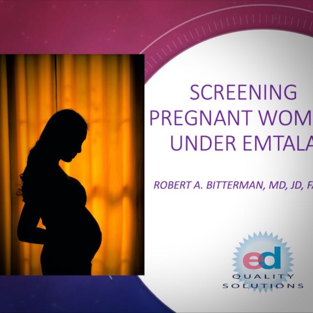 EMTALA Challenges - OB Patients - ED Quality Solutions, LLC © - EMTALA